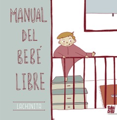 Manual del bebé libre - Editorial infantil BABIDI-BÚ