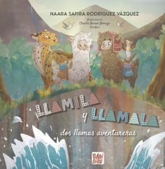 Llamila y Llamala, dos llamas aventureras - Editorial infantil BABIDI-BÚ